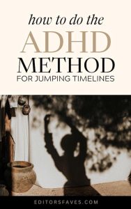 How to Do the ADHD Reality Shifting Method in 7 Steps